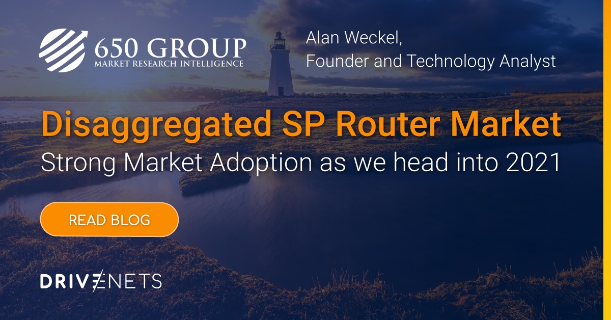Strong Adoption for Disaggregated SP Router in 2021