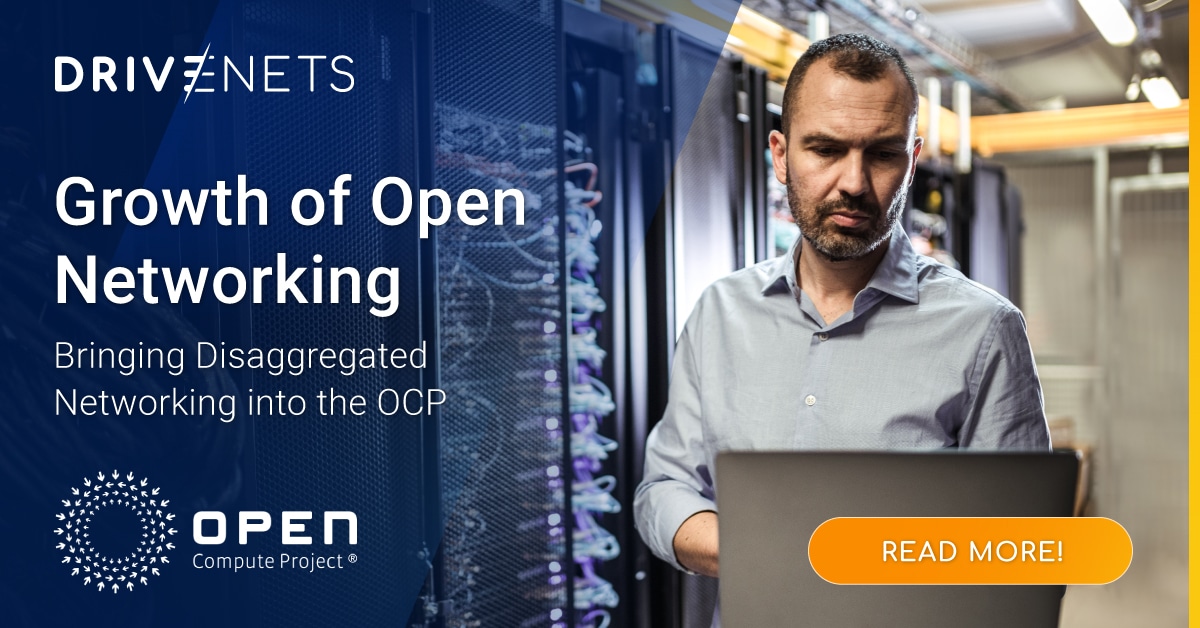 Growth of Open Networking and Disaggregated OCP Networks