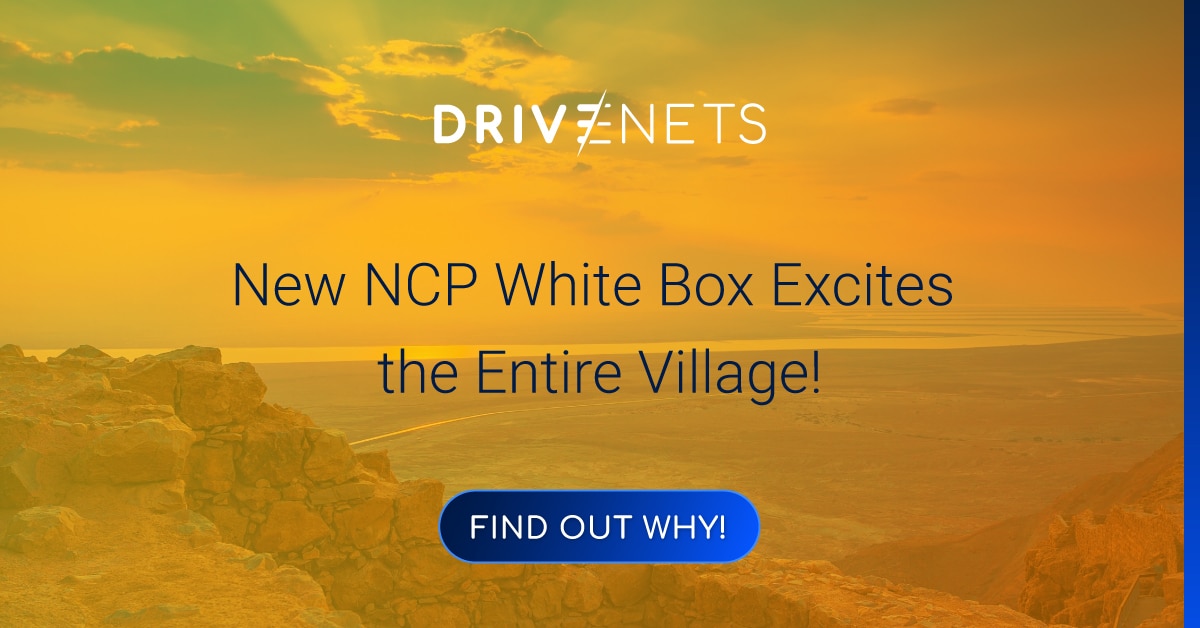 New NCP White Box Innovations Excite the Networking Industry
