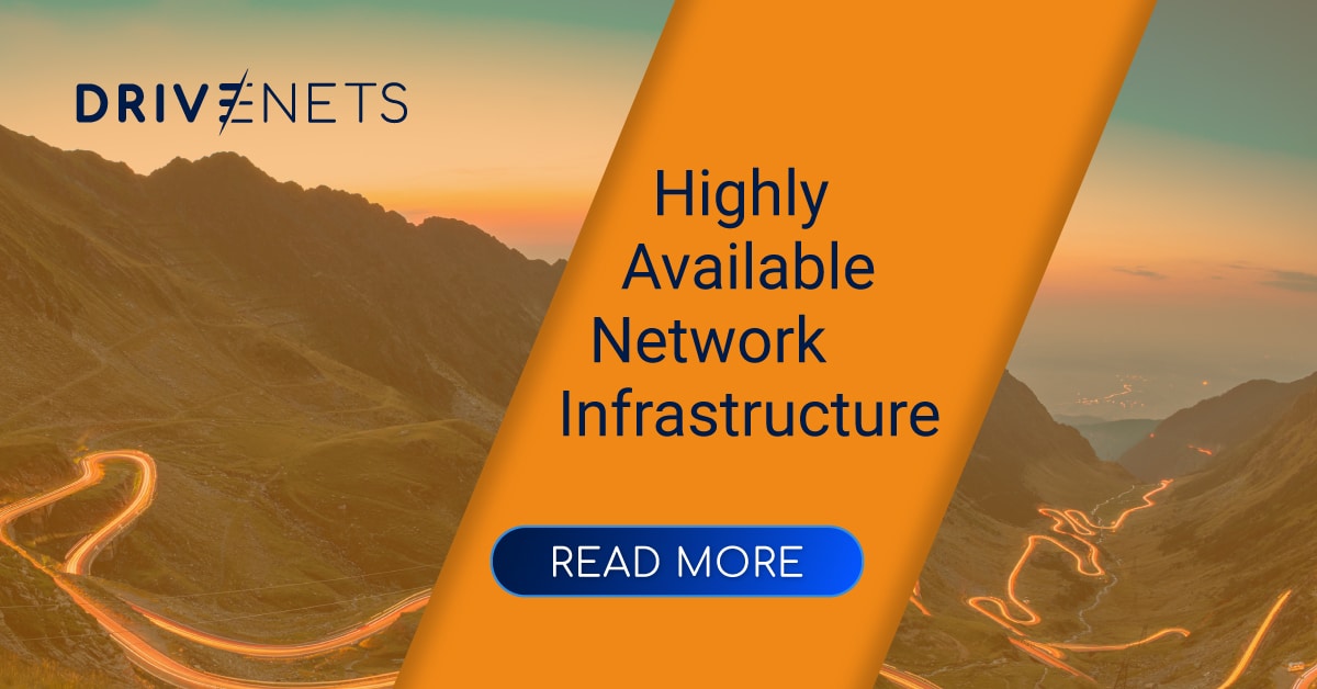 Carrier-Grade Networking Infrastructure | DriveNets Carrier-Grade Networking Infrastructure | DriveNets