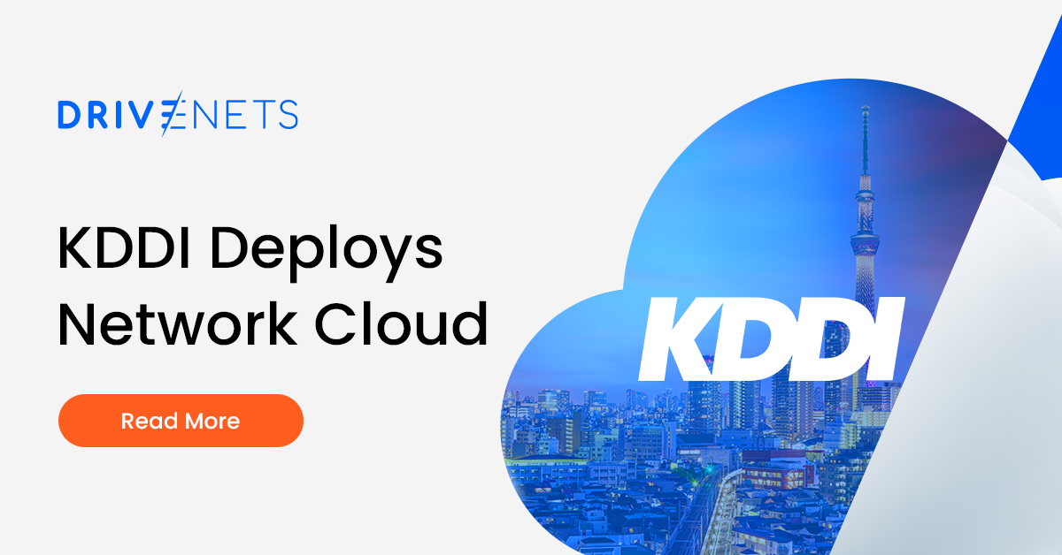 KDDI Deploys DriveNets Network Cloud IP Infrastructure