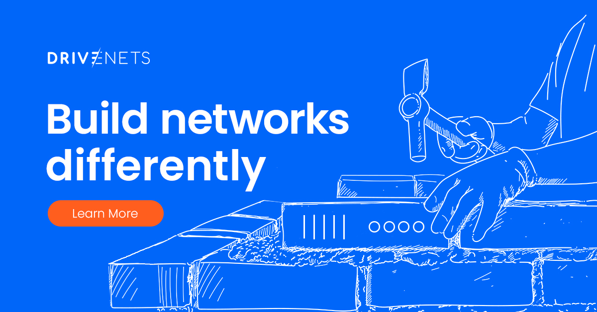 There’s More Than One Way to Build a Service Provider Network - DriveNets