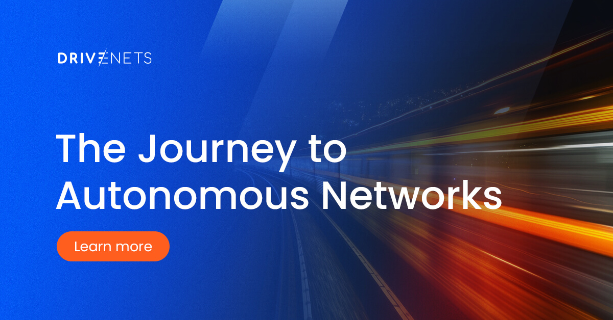 Automating Service Provider Networks - DriveNets Automating Service Provider Networks - DriveNets